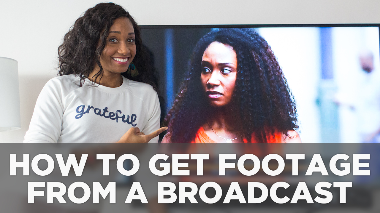 How To Get Your Footage From A Broadcast - Acting Resource Guru